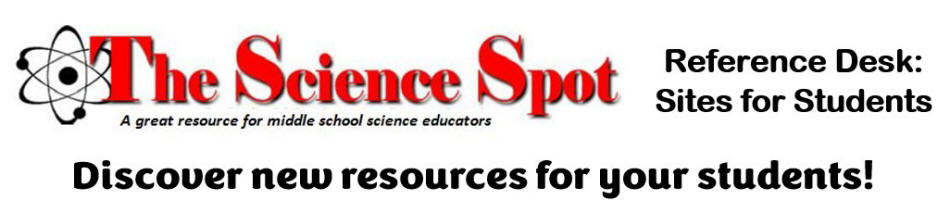 Science Spot: Sites for Students